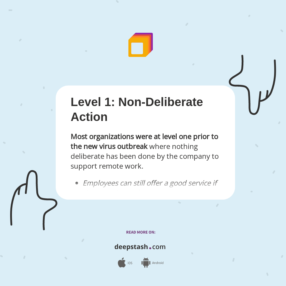 Level 1: Non-Deliberate Action - Deepstash