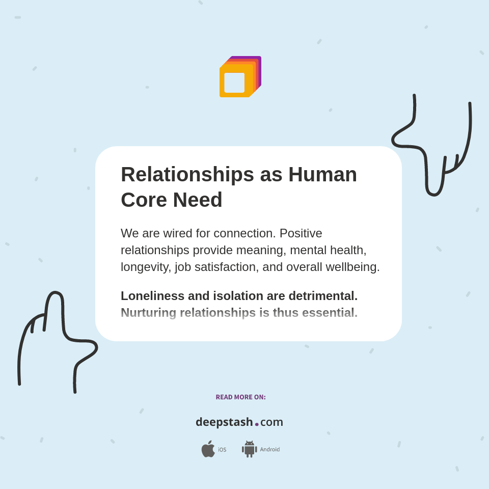 Relationships as Human Core Need - Deepstash
