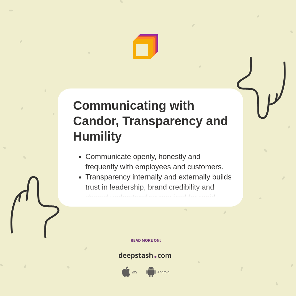 Communicating with Candor, Transparency and Humility - Deepstash