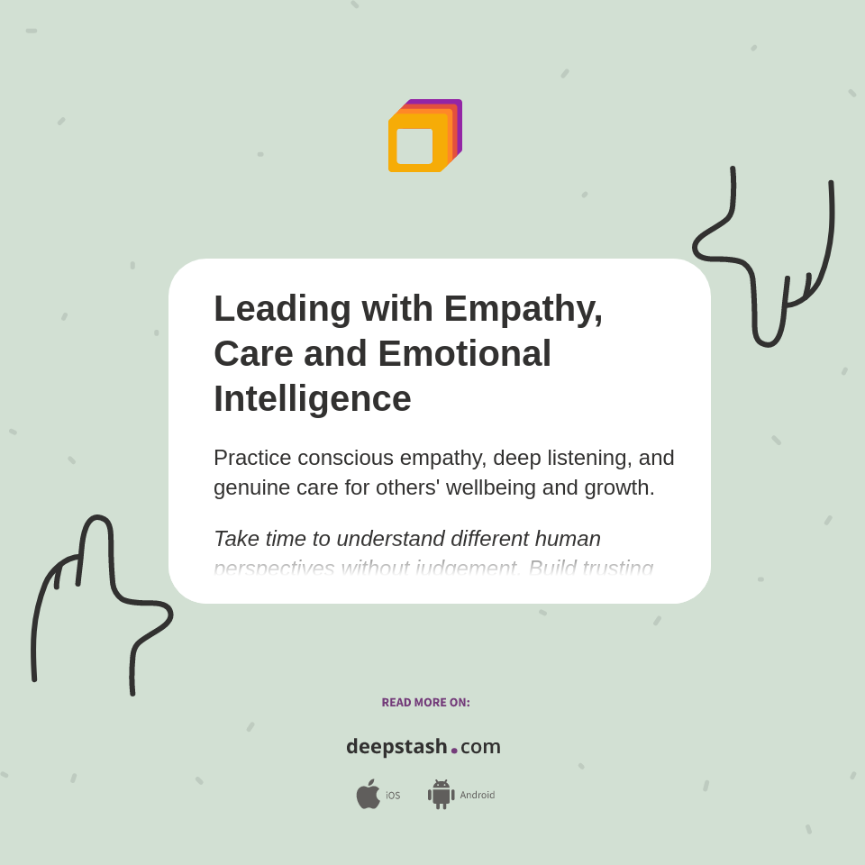 Leading with Empathy, Care and Emotional Intelligence - Deepstash