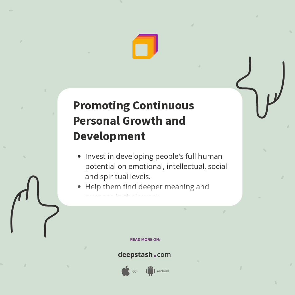Promoting Continuous Personal Growth and Development - Deepstash