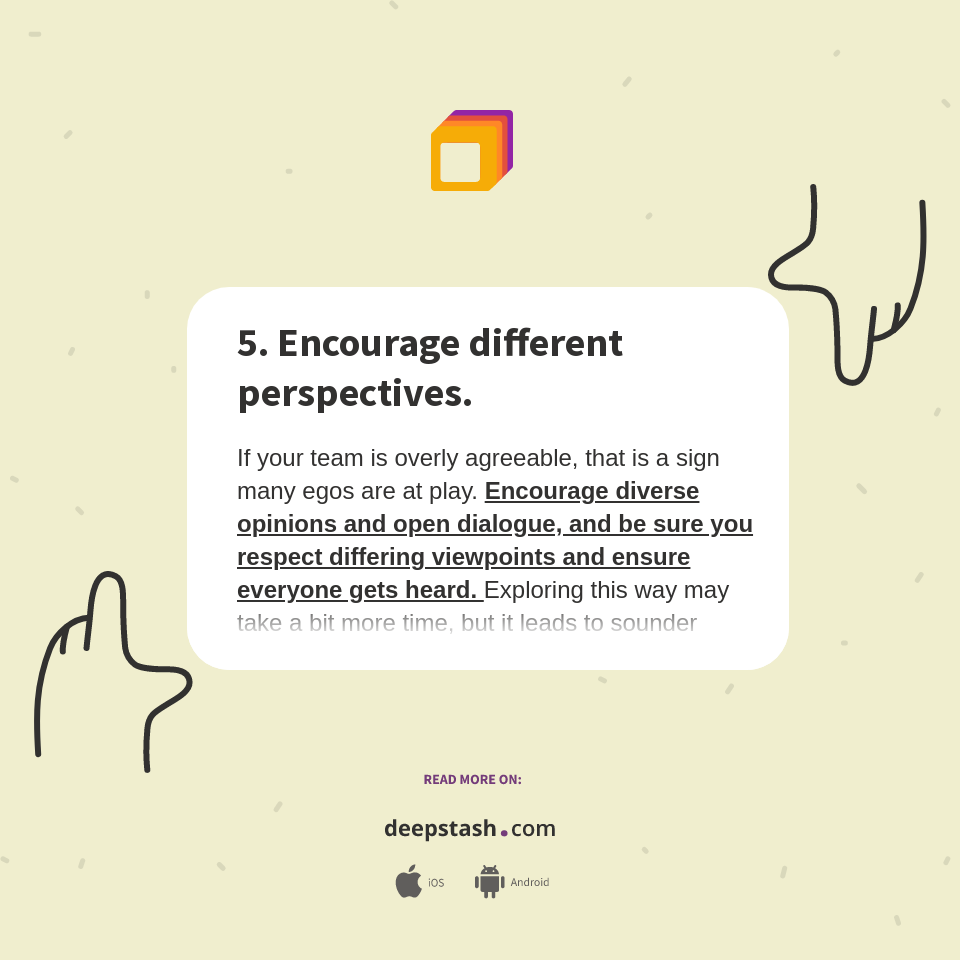 5. Encourage different perspectives. - Deepstash