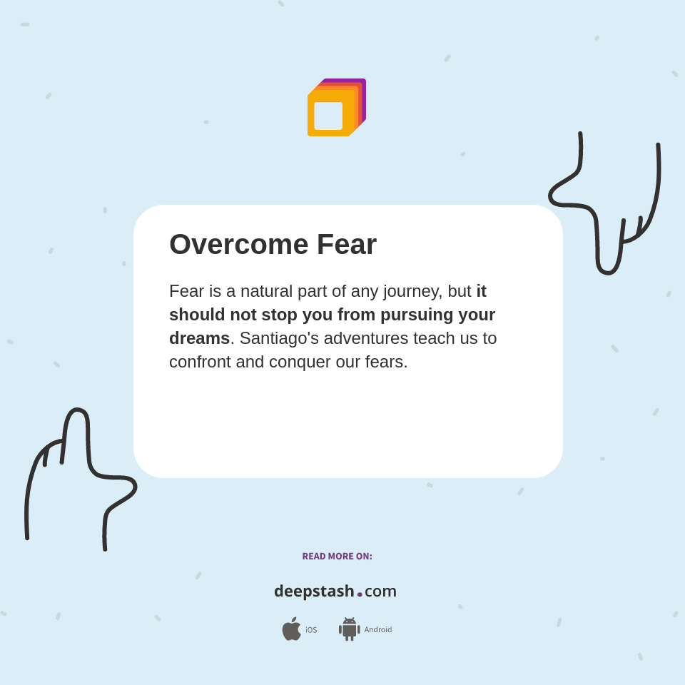 Overcome Fear - Deepstash