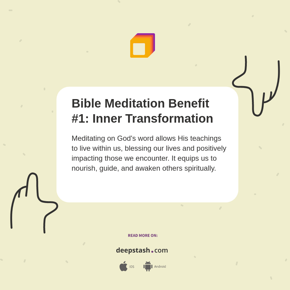 Bible Meditation Benefit #1: Inner Transformation - Deepstash