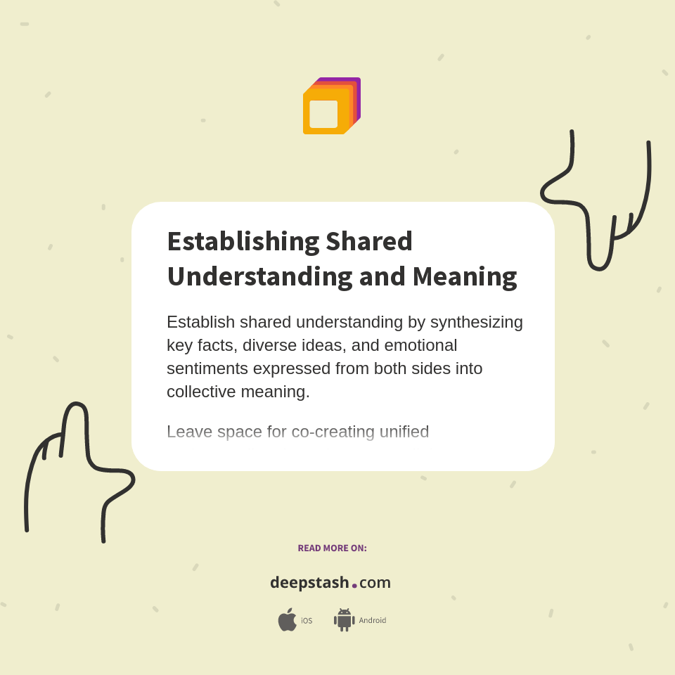 Establishing Shared Understanding and Meaning - Deepstash