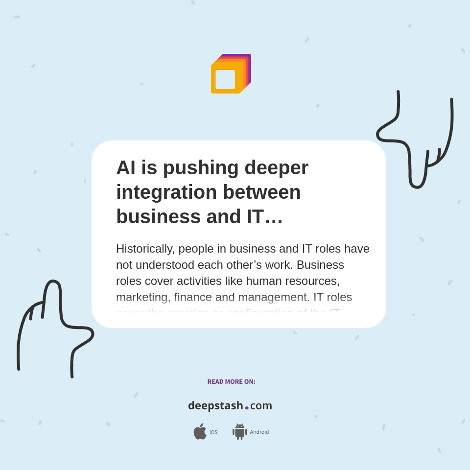 AI is pushing deeper integration between business and IT processes ...