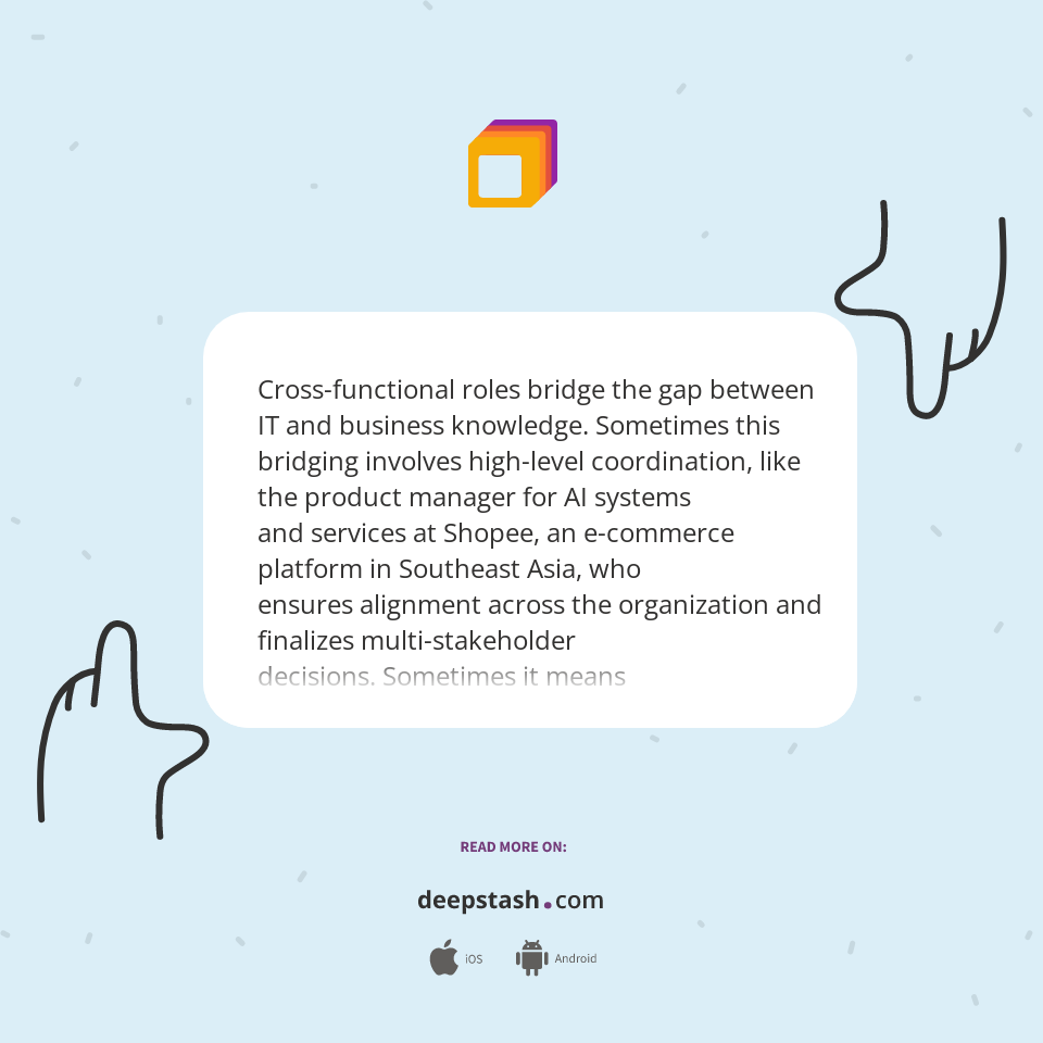 Cross-functional roles bridge the gap between IT and business ...