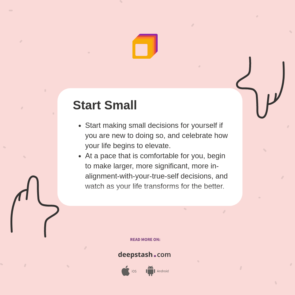 Start Small - Deepstash
