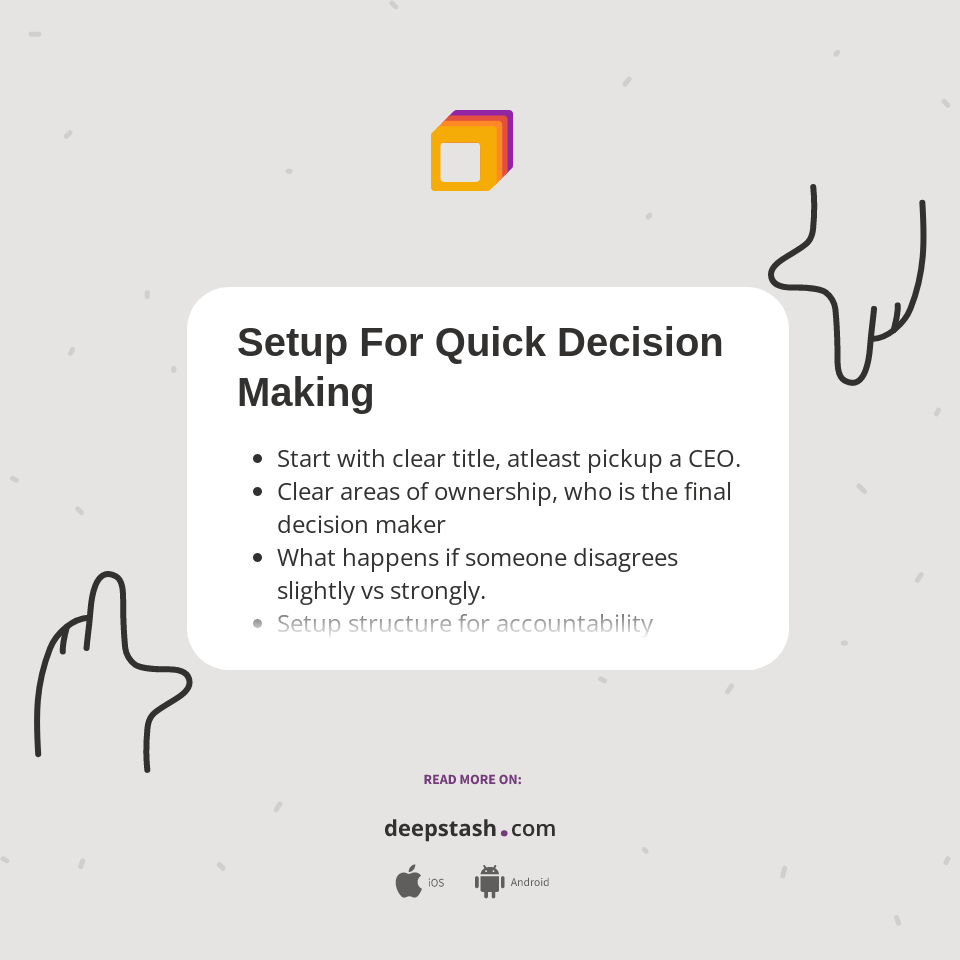 Setup For Quick Decision Making - Deepstash