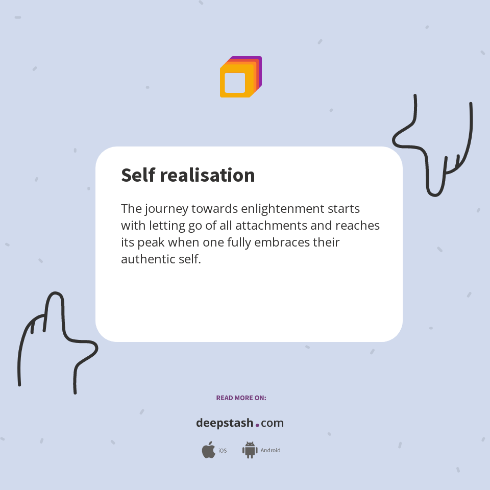 Self realisation - Deepstash