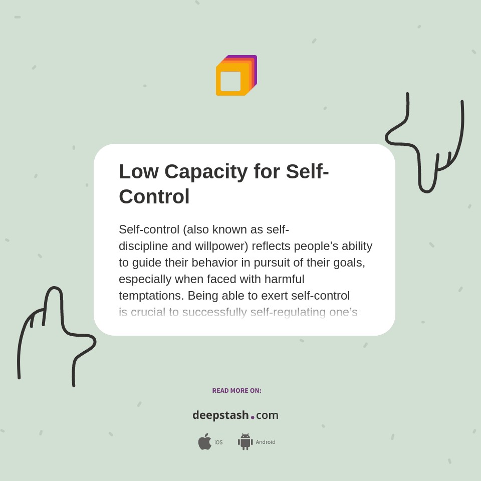 Low Capacity for Self-Control - Deepstash