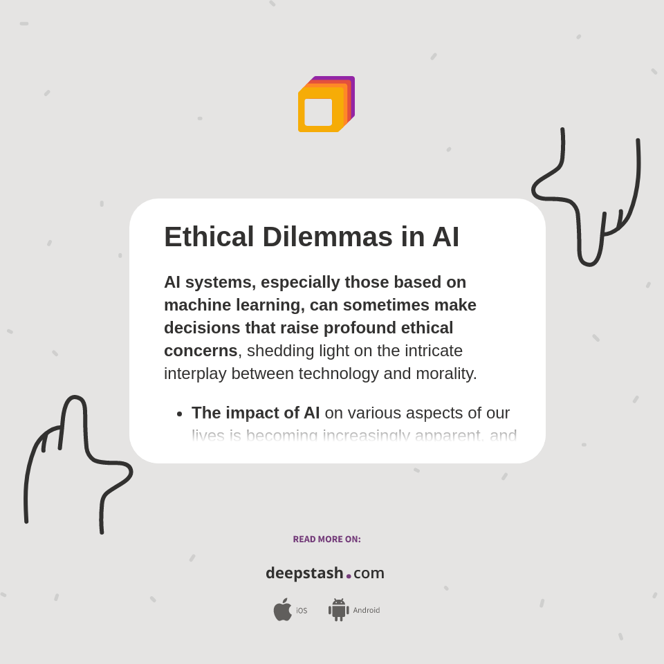 Ethical Dilemmas in AI - Deepstash