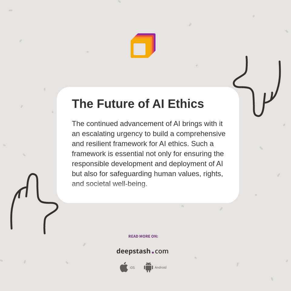 The Future of AI Ethics - Deepstash