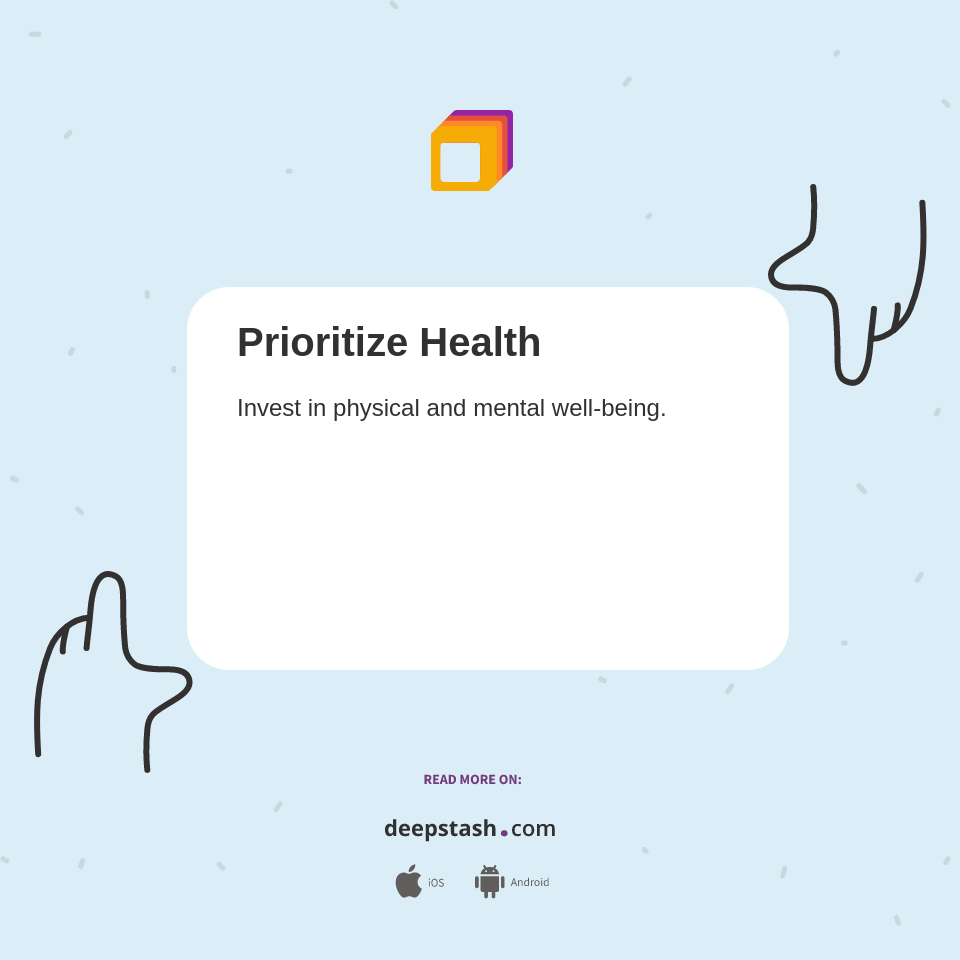 Prioritize Health - Deepstash