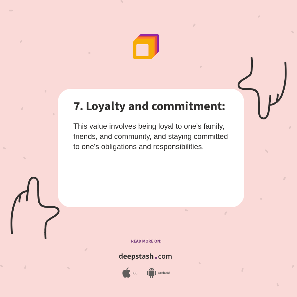 7. Loyalty and commitment: - Deepstash