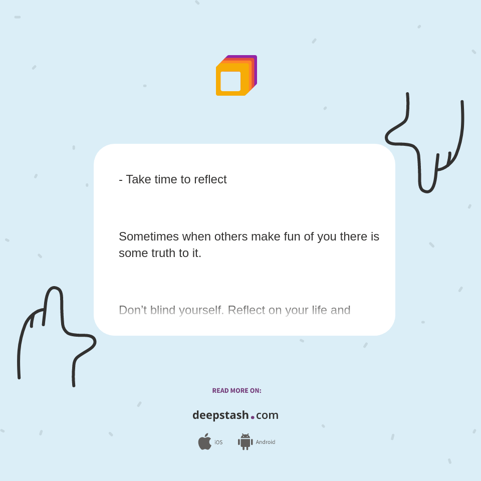 - Take time to reflect ... - Deepstash