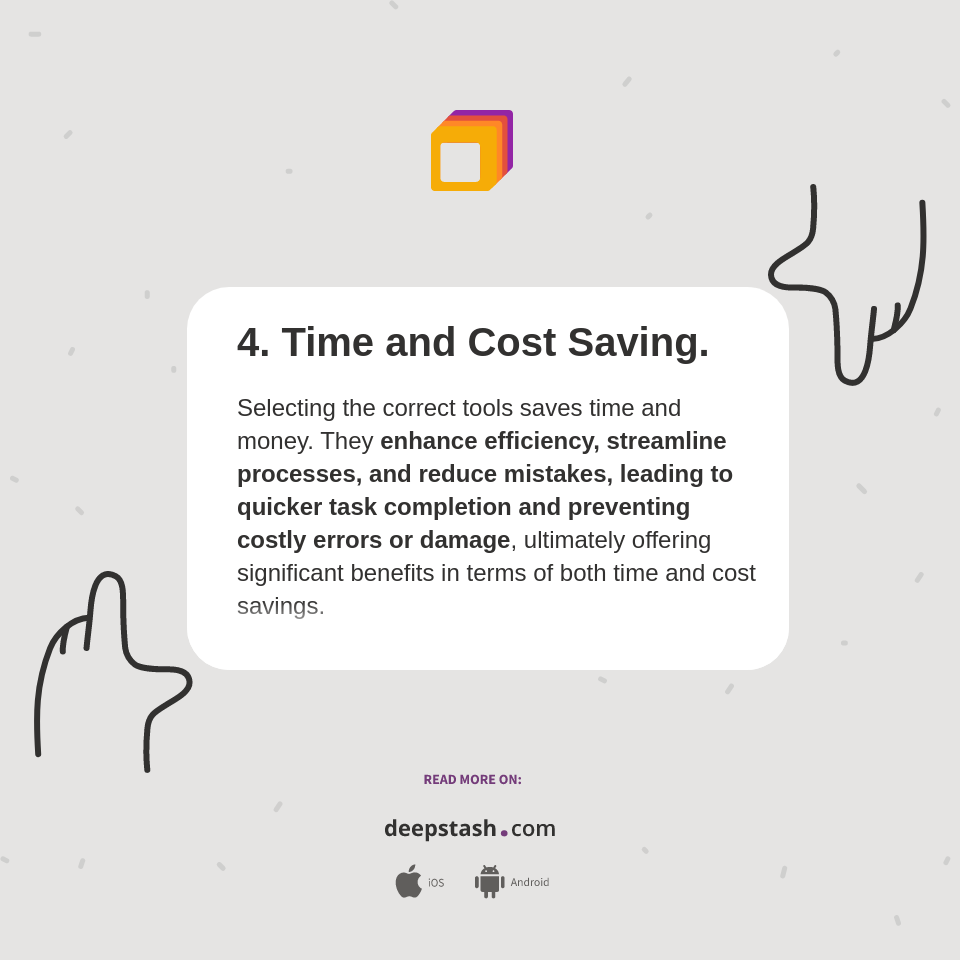 4. Time and Cost Saving. - Deepstash