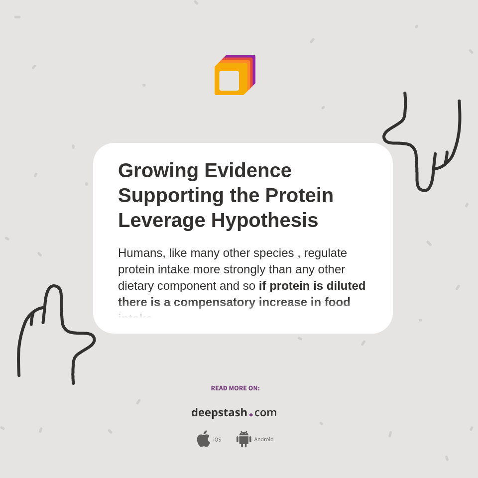 Growing Evidence Supporting the Protein Leverage Hypothesis - Deepstash