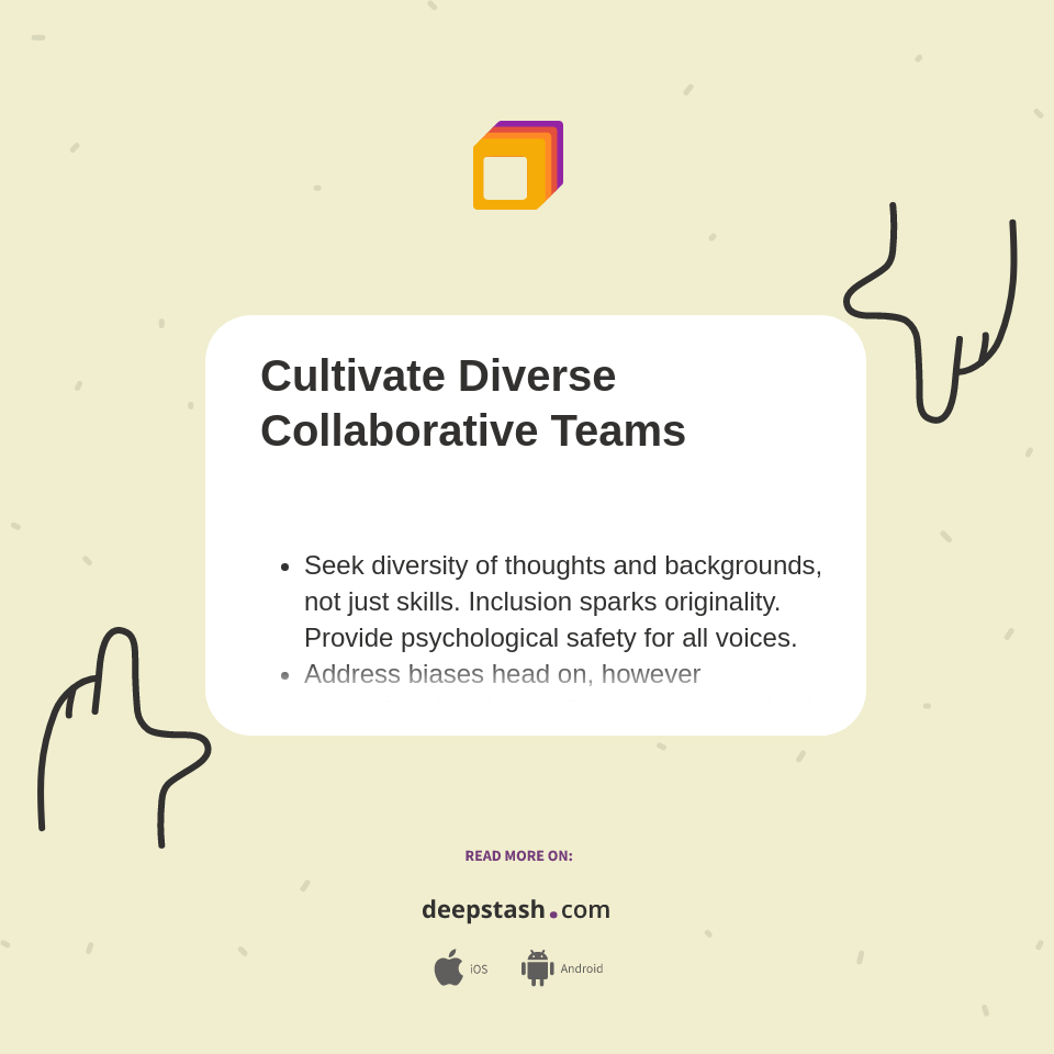 Cultivate Diverse Collaborative Teams - Deepstash