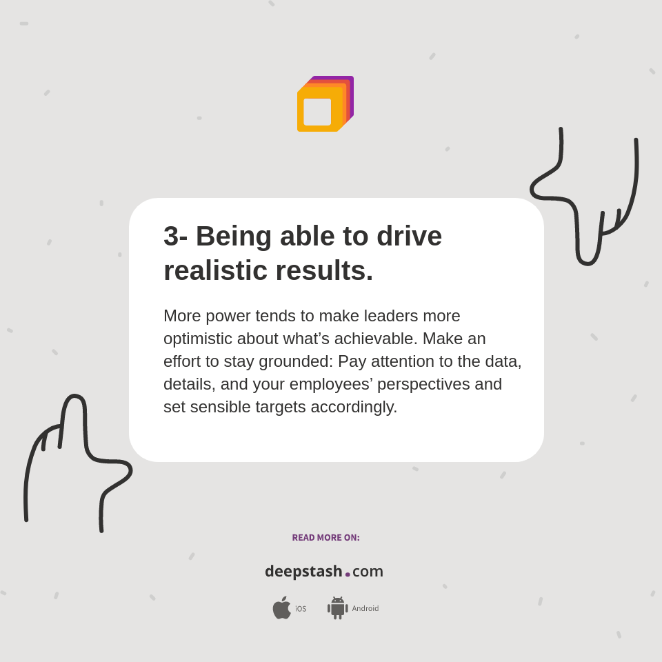 3- Being able to drive realistic results. - Deepstash