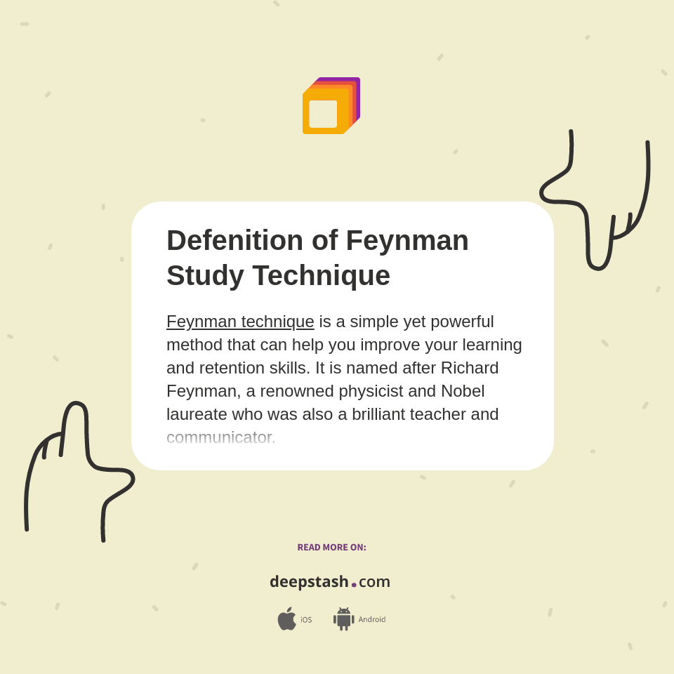 Defenition of Feynman Study Technique - Deepstash
