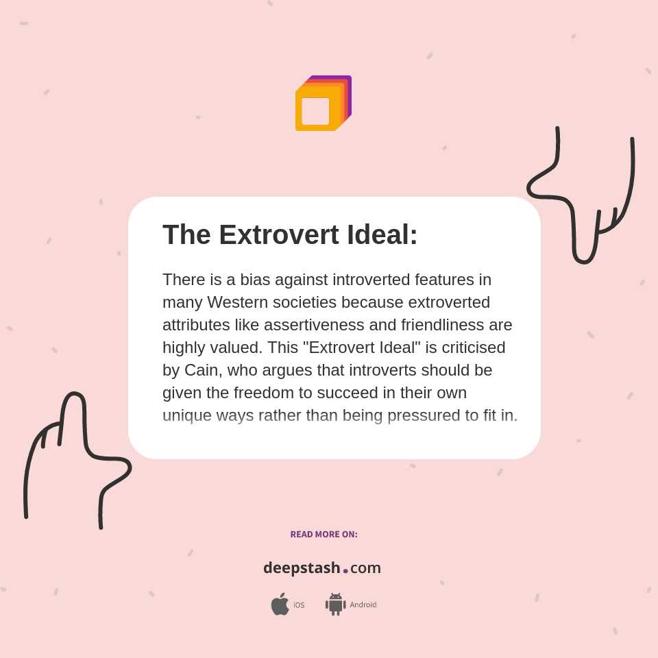 The Extrovert Ideal: - Deepstash