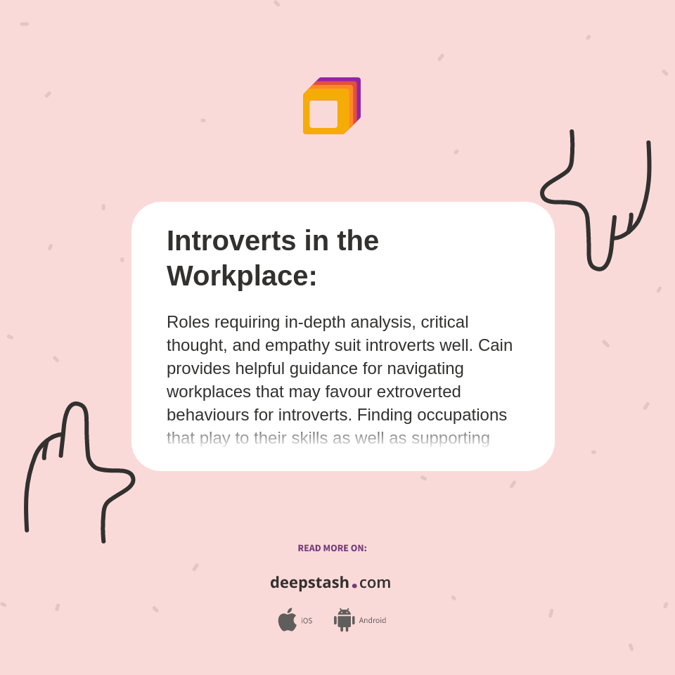 Introverts in the Workplace: - Deepstash