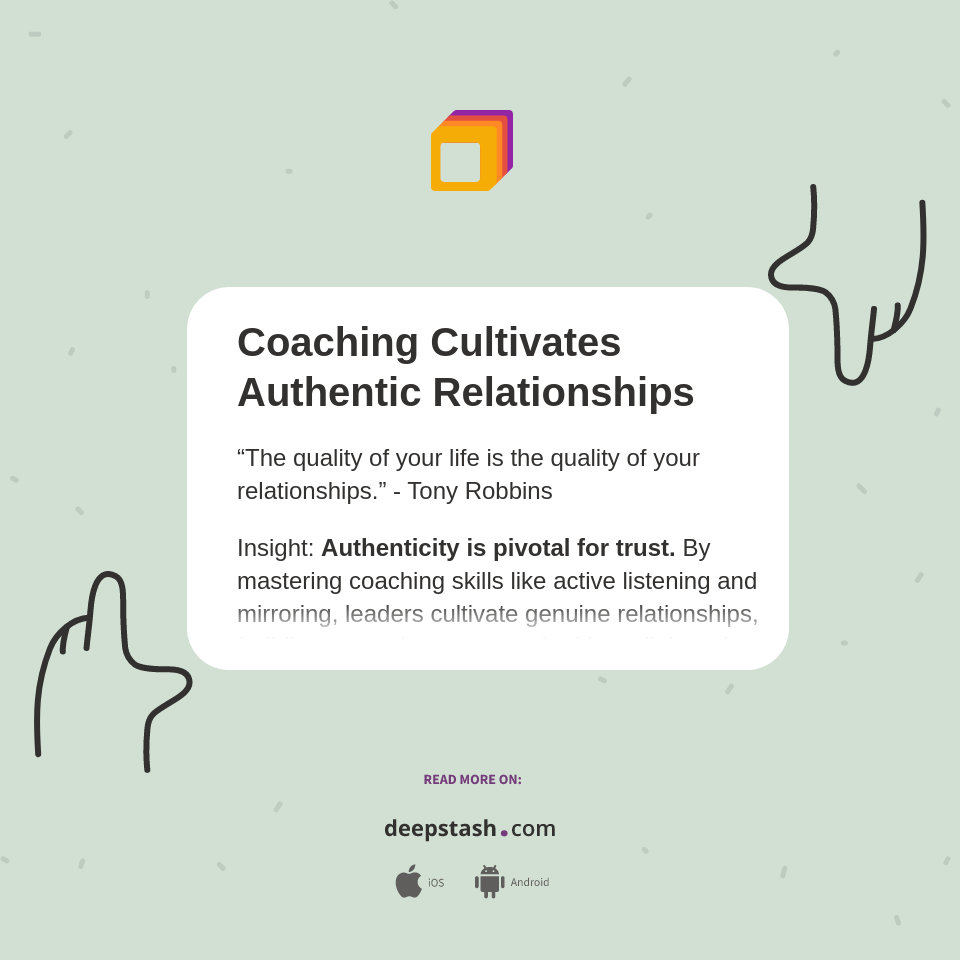 Coaching Cultivates Authentic Relationships - Deepstash