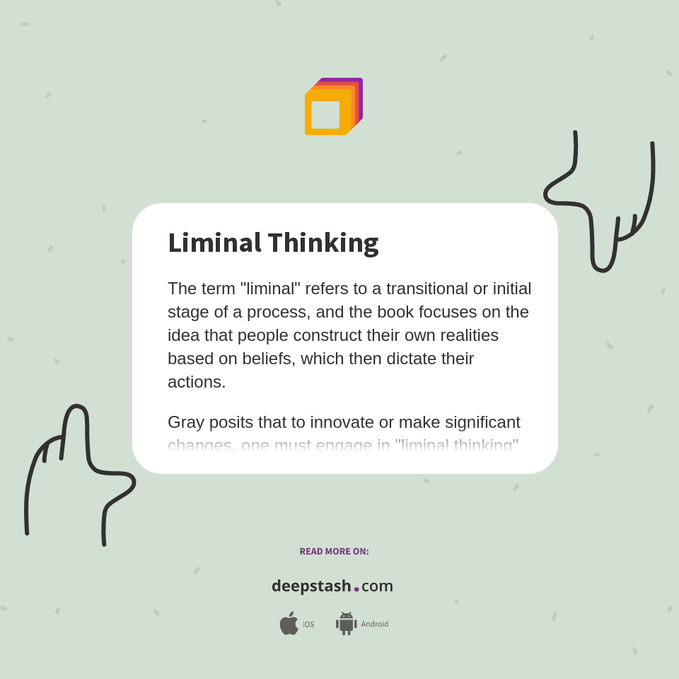 Liminal Thinking - Deepstash