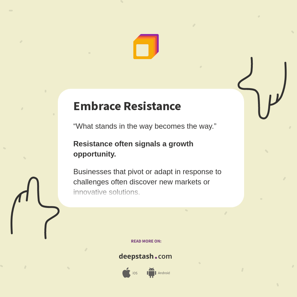 Embrace Resistance - Deepstash