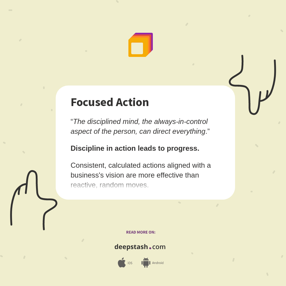 Focused Action - Deepstash