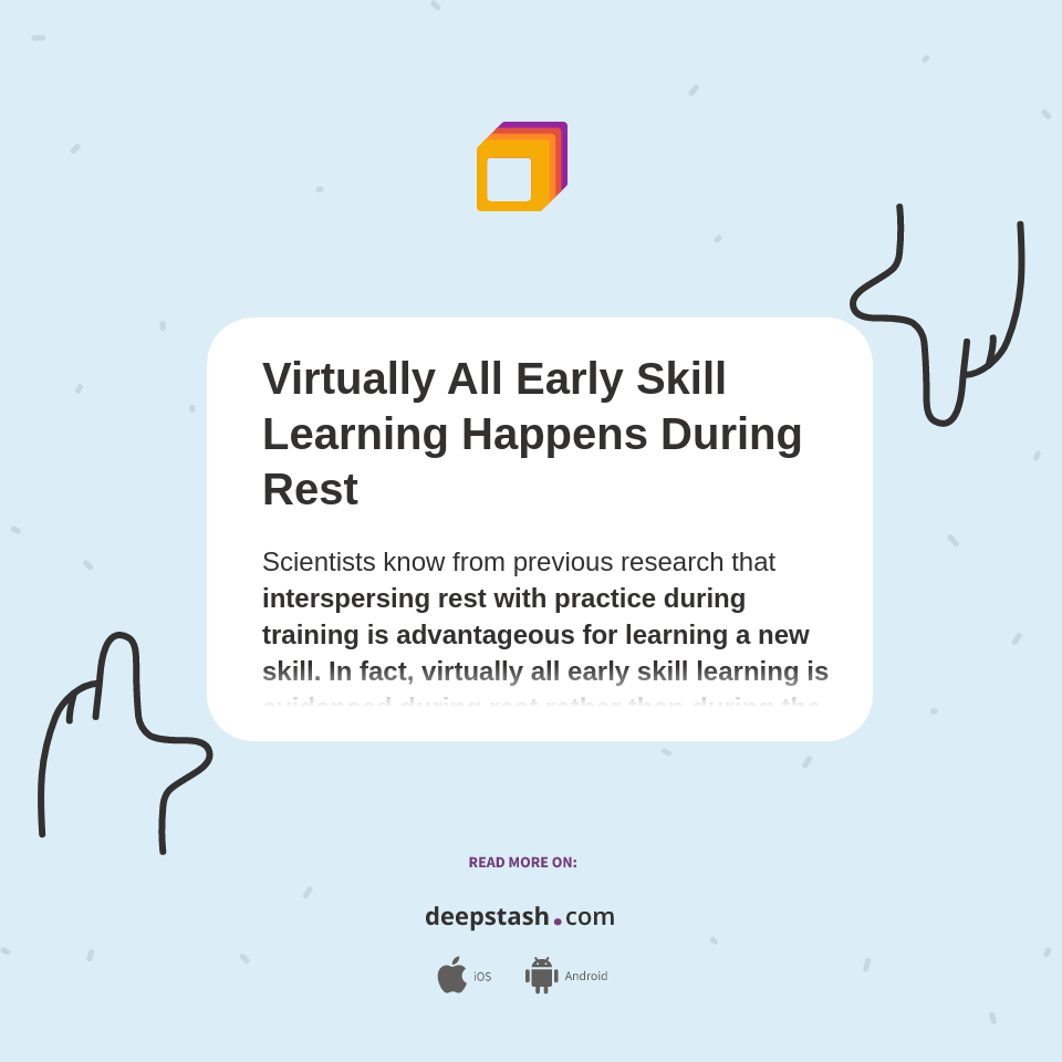 Virtually All Early Skill Learning Happens During Rest - Deepstash