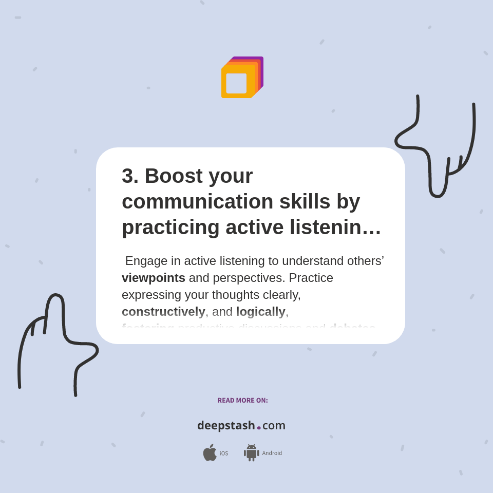 3. Boost your communication skills by practicing active listening and effective communication ...