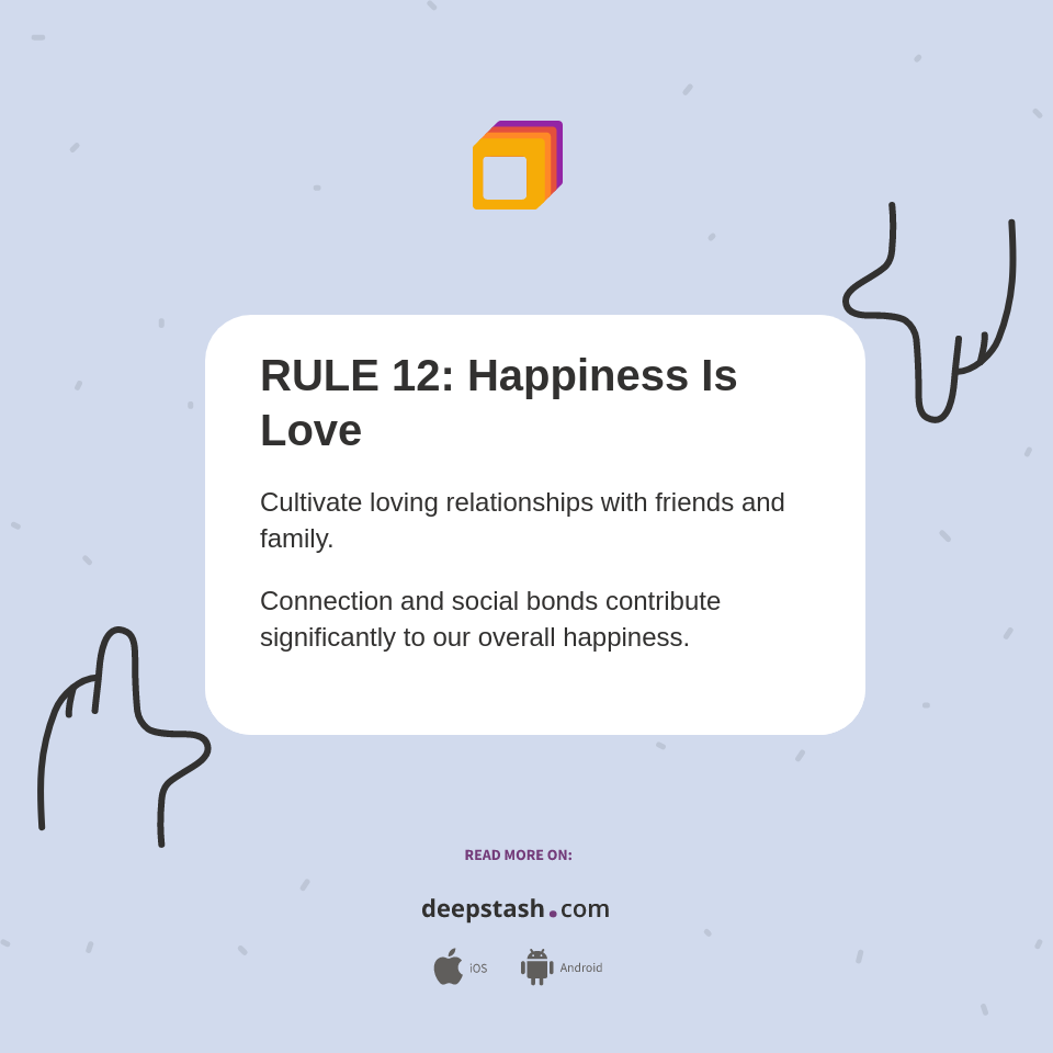 RULE 12: Happiness Is Love - Deepstash