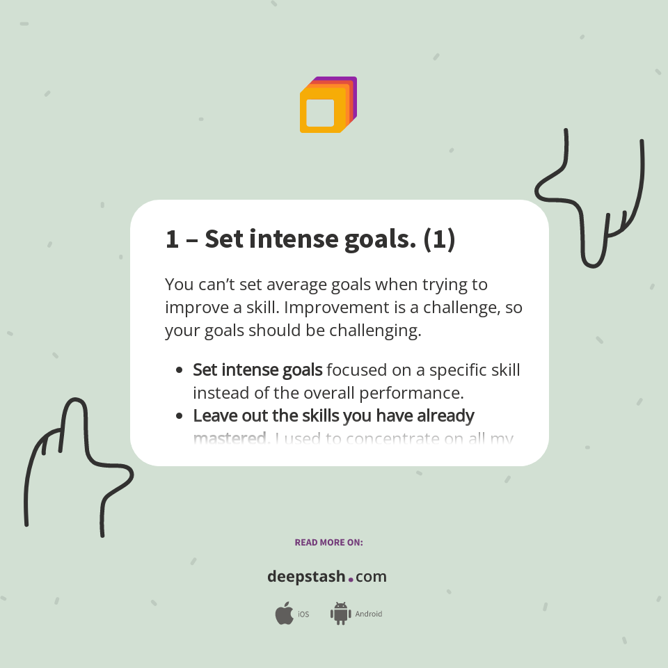 1 – Set intense goals. (1) - Deepstash