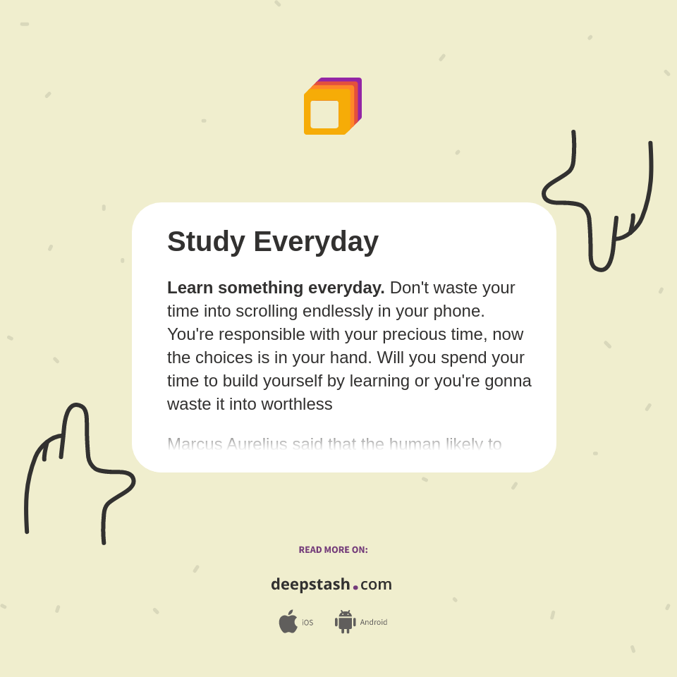 Study Everyday - Deepstash
