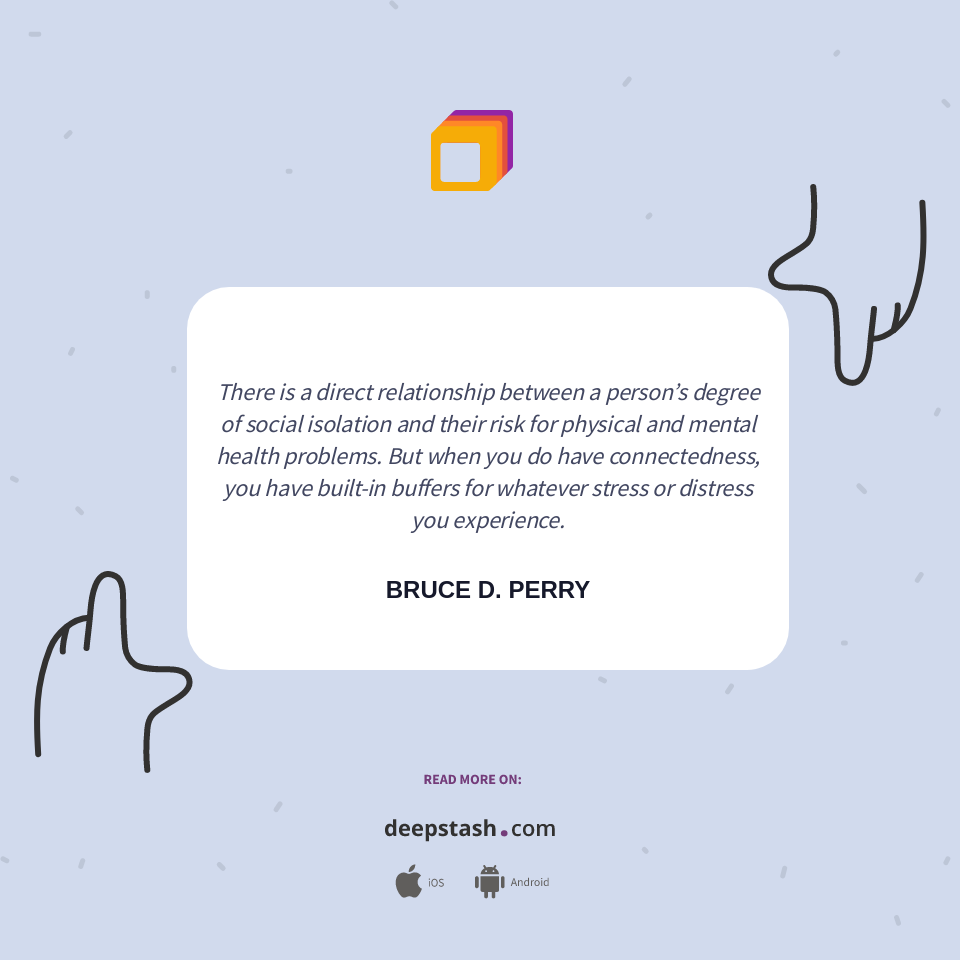 Quote by BRUCE D. PERRY - Deepstash