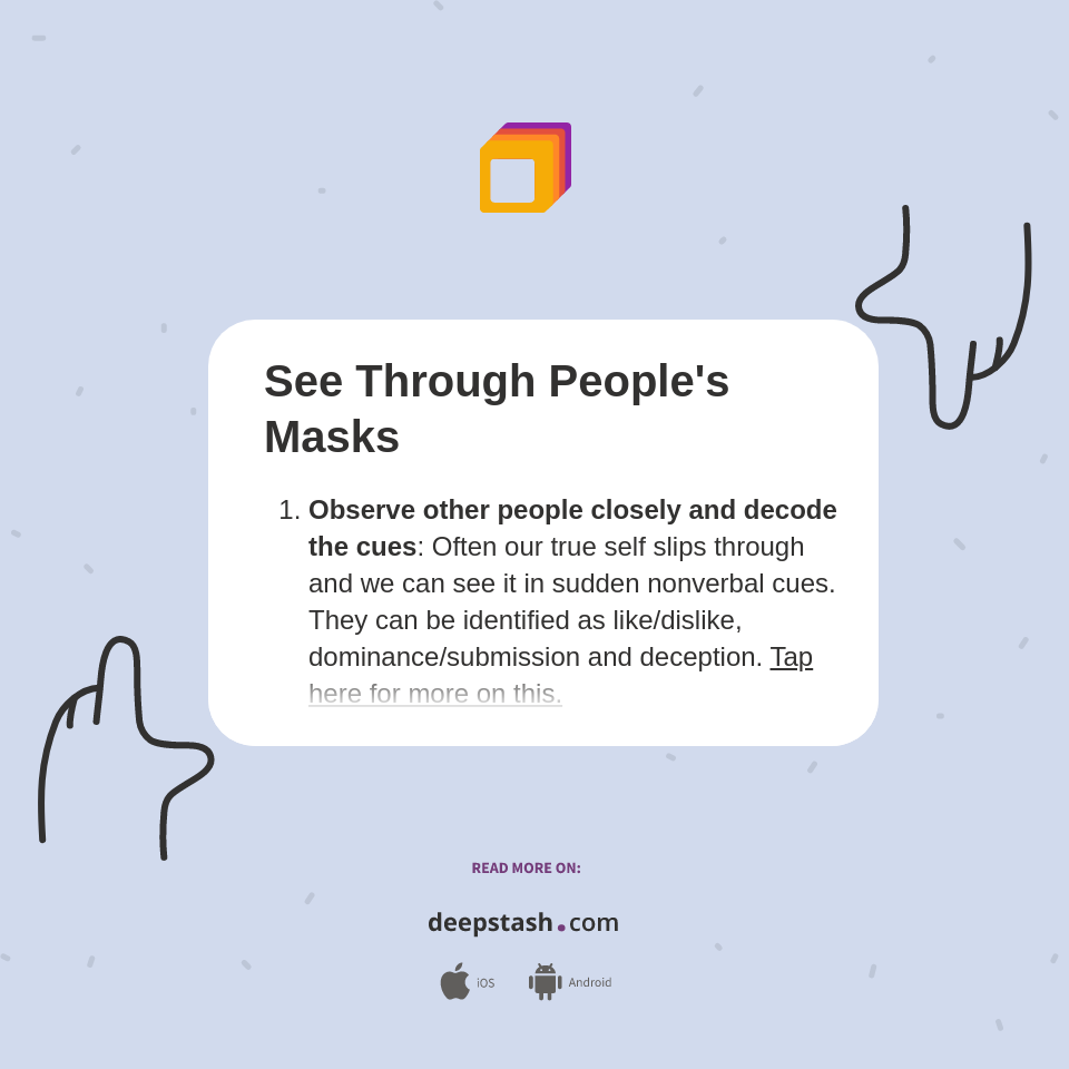 See Through People's Masks - Deepstash