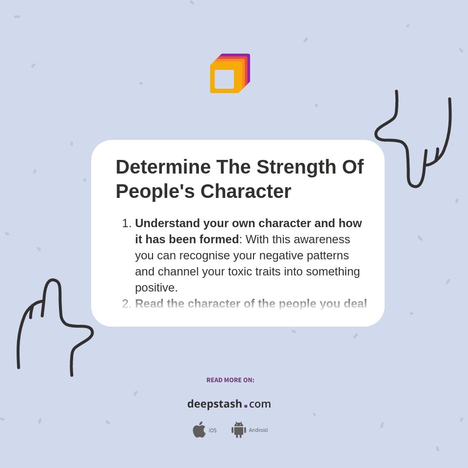 Determine The Strength Of People's Character - Deepstash