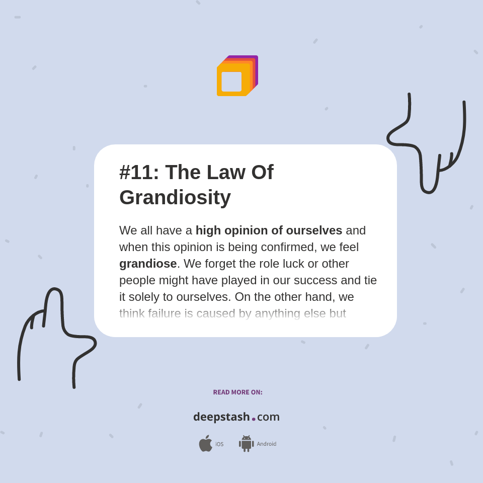 #11: The Law Of Grandiosity - Deepstash
