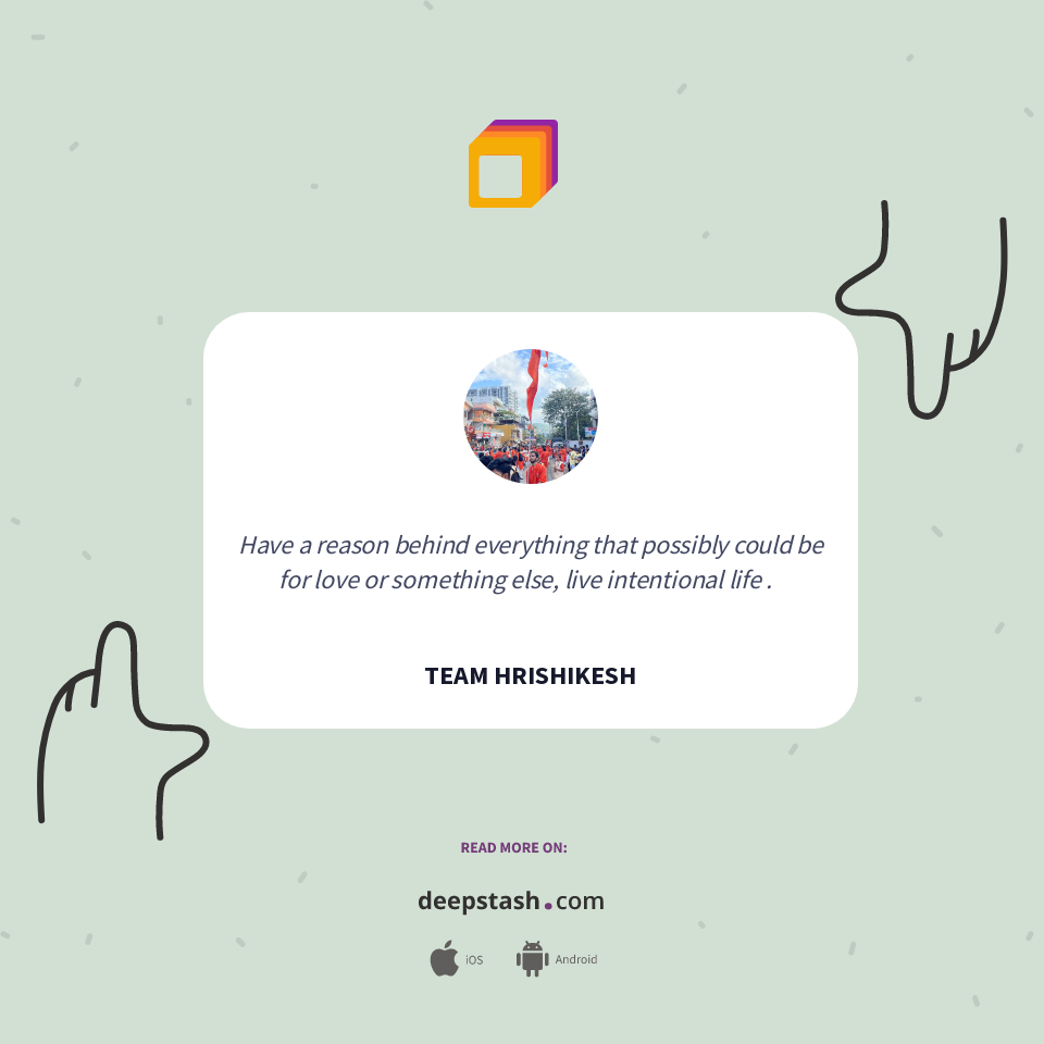 Quote by TEAM HRISHIKESH - Deepstash