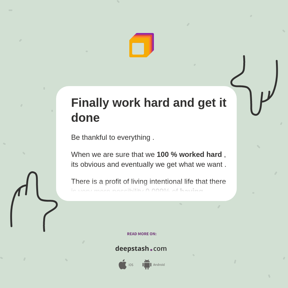 Finally work hard and get it done - Deepstash