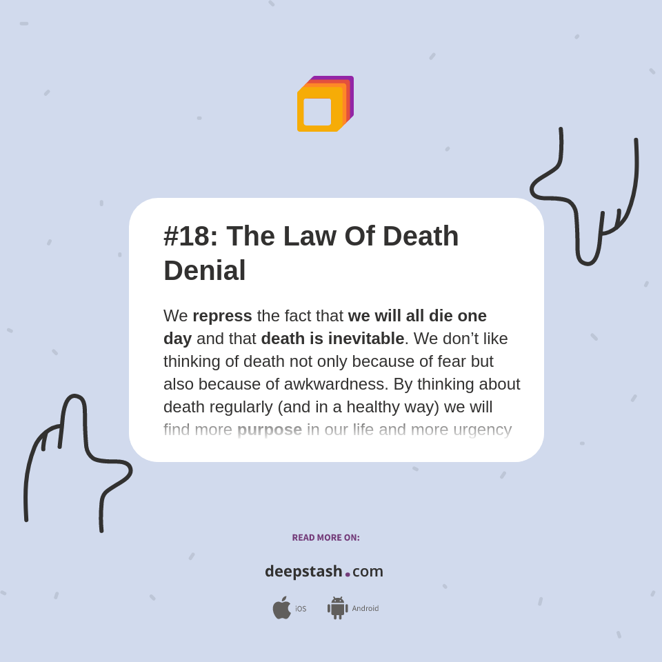 #18: The Law Of Death Denial - Deepstash