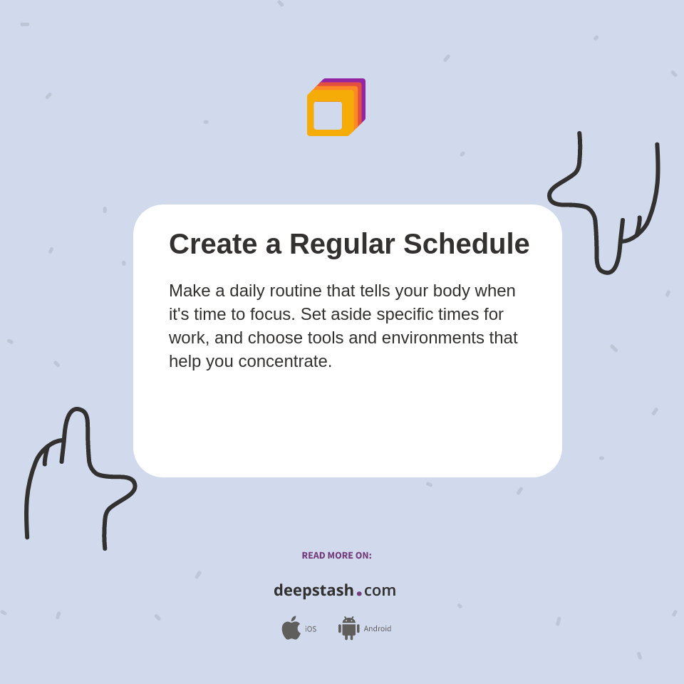 Create a Regular Schedule - Deepstash