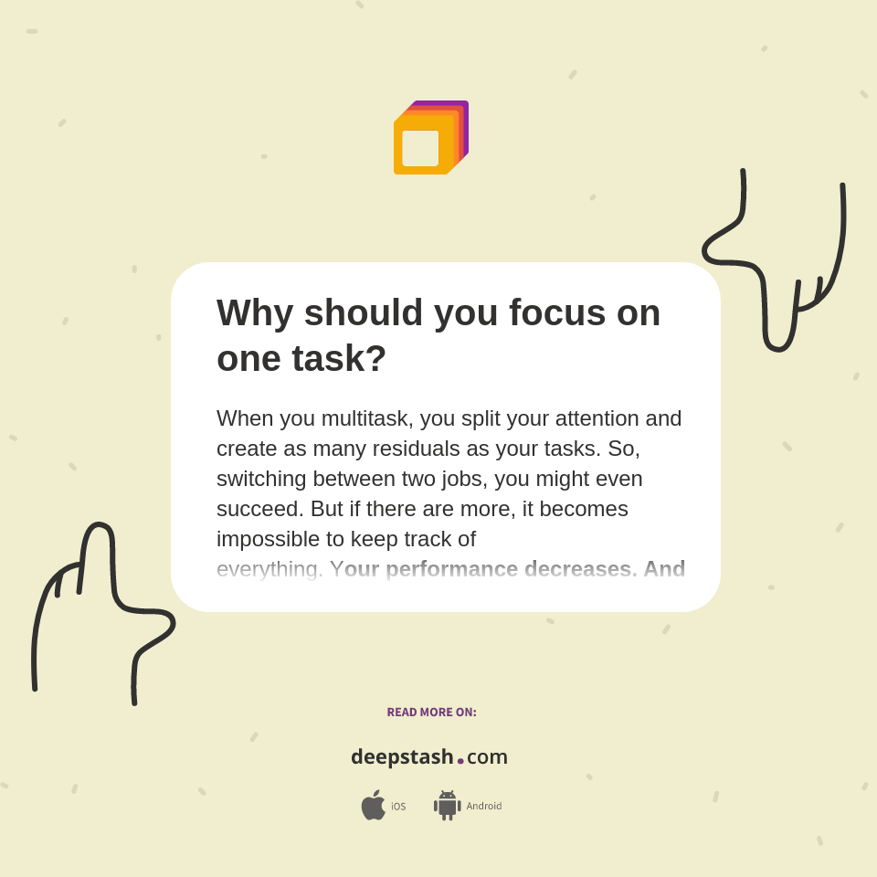 Why should you focus on one task? - Deepstash
