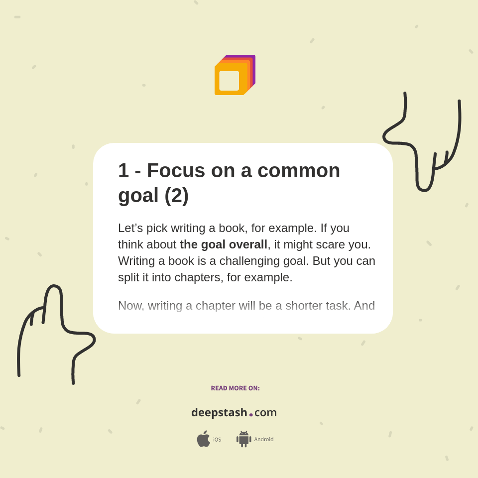 1 - Focus on a common goal (2) - Deepstash