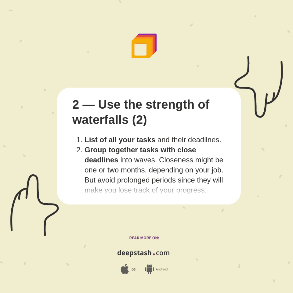 2 — Use the strength of waterfalls (2) - Deepstash