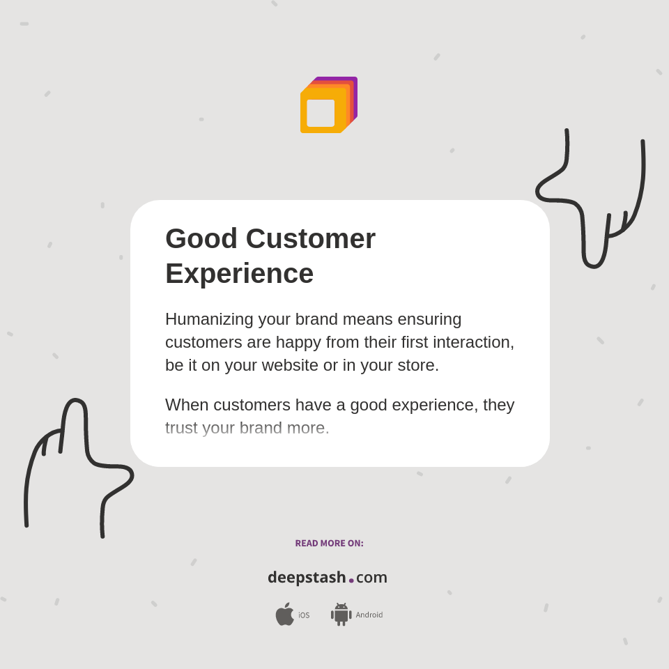 Good Customer Experience - Deepstash
