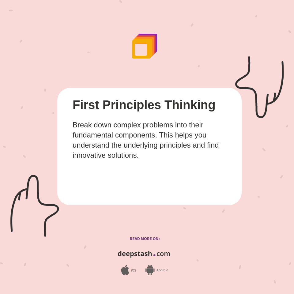 First Principles Thinking - Deepstash