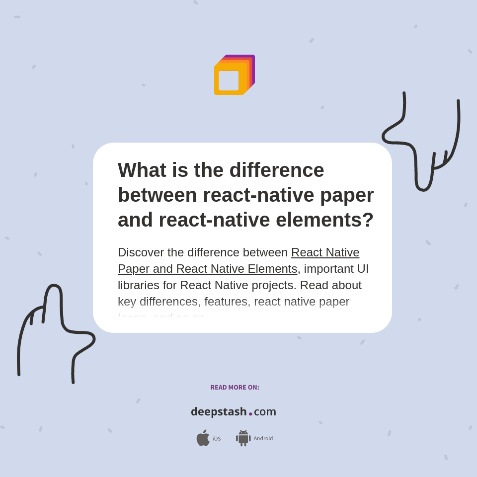What is the difference between react-native paper and react-native elements? - Deepstash